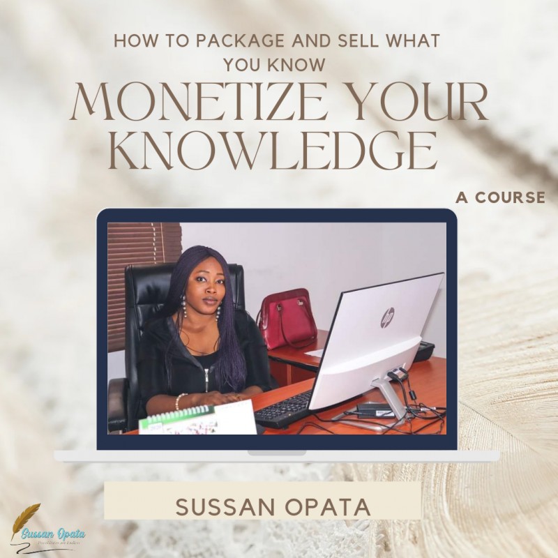 Buy Monetize Your Knowledge (course) by Sussan Opata on Selar
