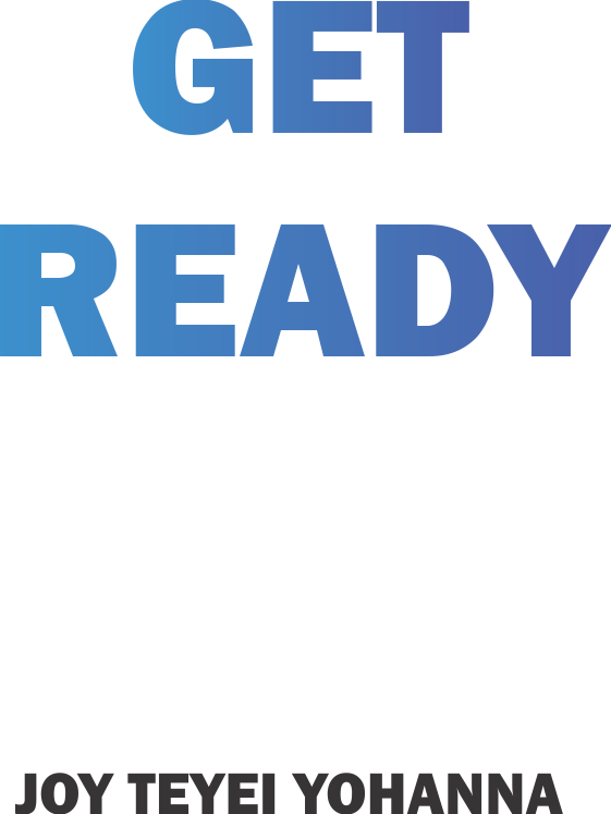 Buy Get Ready by Joy Teyei Yohanna on Selar