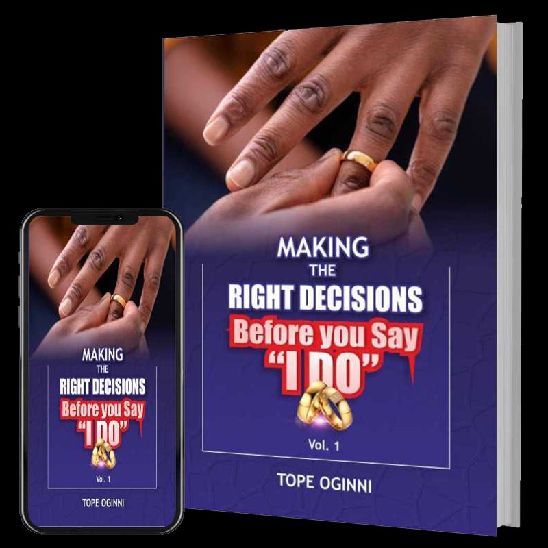 Buy Making the Right Decisions Before You Say "I Do" by Tope Oginni on Selar
