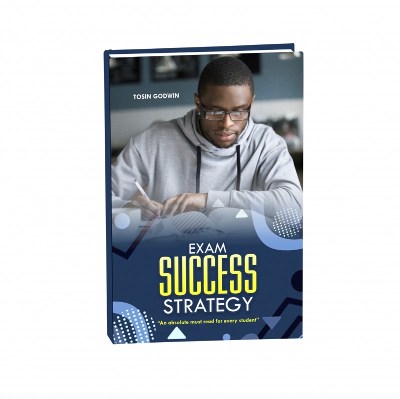 Get EXAM SUCCESS STRATEGY by TOSIN GODWIN OLAGOROYE on Selar