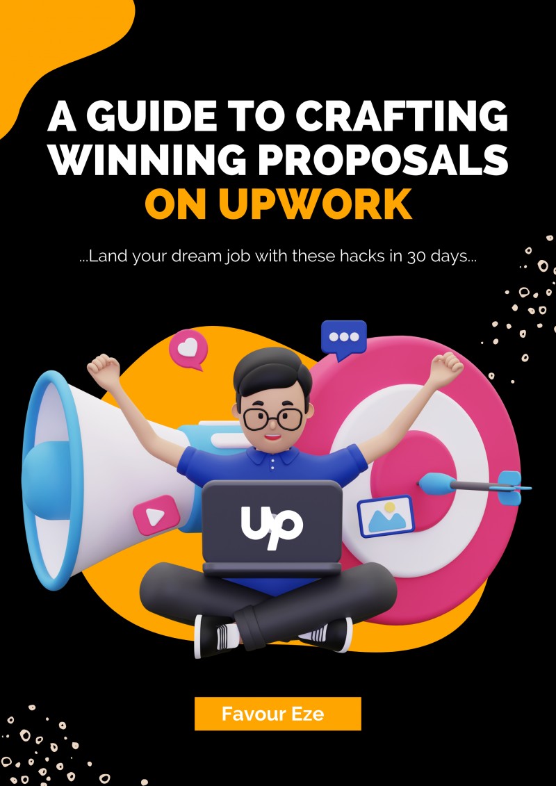 Get A GUIDE TO CRAFTING WINNING UPWORK PROPOSALS by on Selar