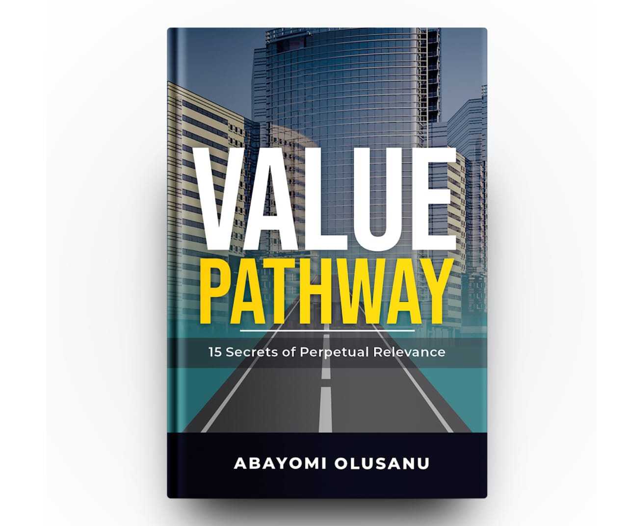 Buy VALUE PATHWAY: 15 Secrets of Perpetual Relevance by Abayomi Moses ...