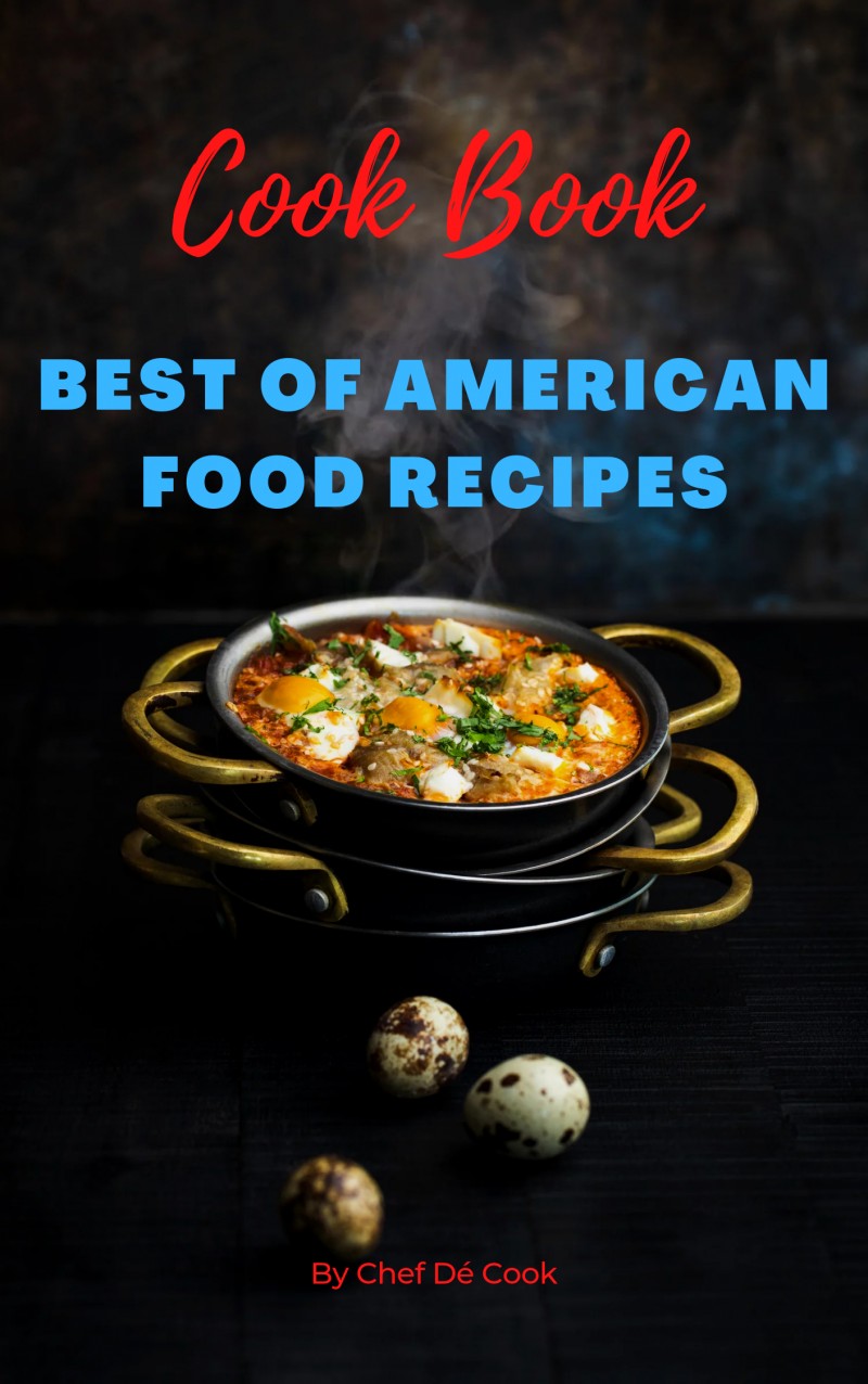 Buy Cook book: Best Of American Food Recipes by OSEVOYORON JOB on Selar