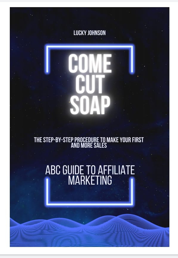 Buy Come Cut Soap – ABC Guide to Affiliate Marketing by Lucky Johnson ...