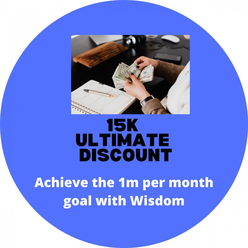 Buy 15K ULTIMATE BONUS for the 1M per month coaching with Wisdom by ...