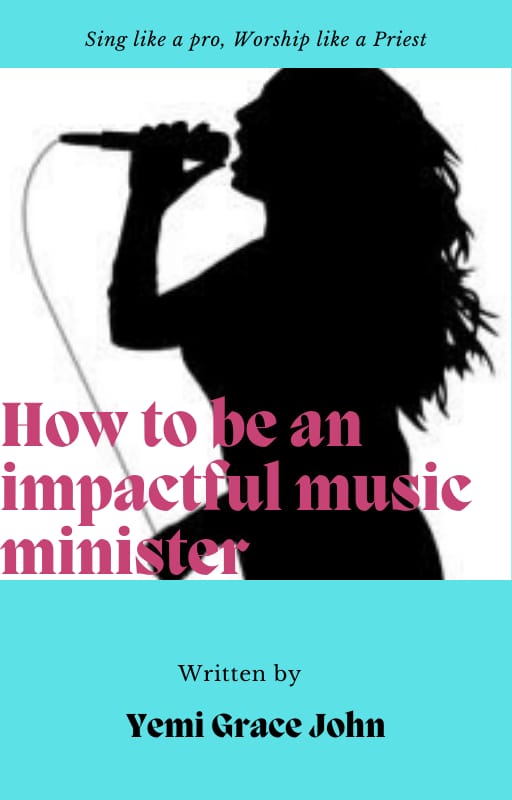 Get How to be an impactful music minister by Yemi Grace John on Selar