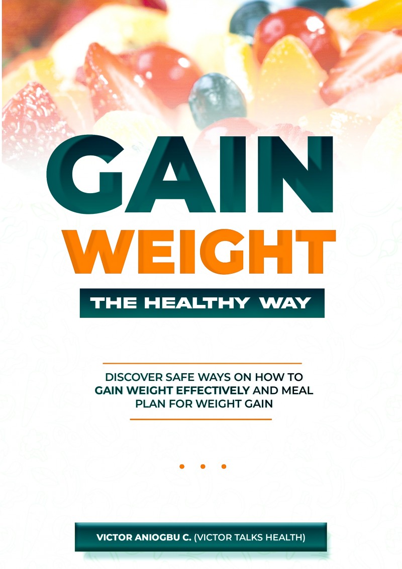 Buy GAINING WEIGHT THE HEALTHY WAY by Victor TalksHealth on Selar