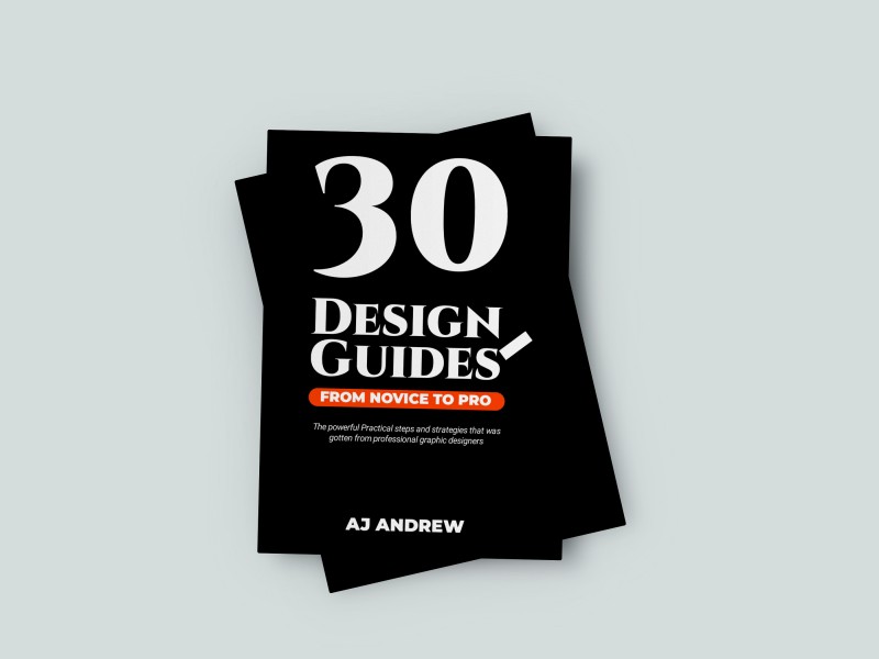 Buy 30 Design guide from Novic to Pro by Elijah Terfa Andrew on Selar