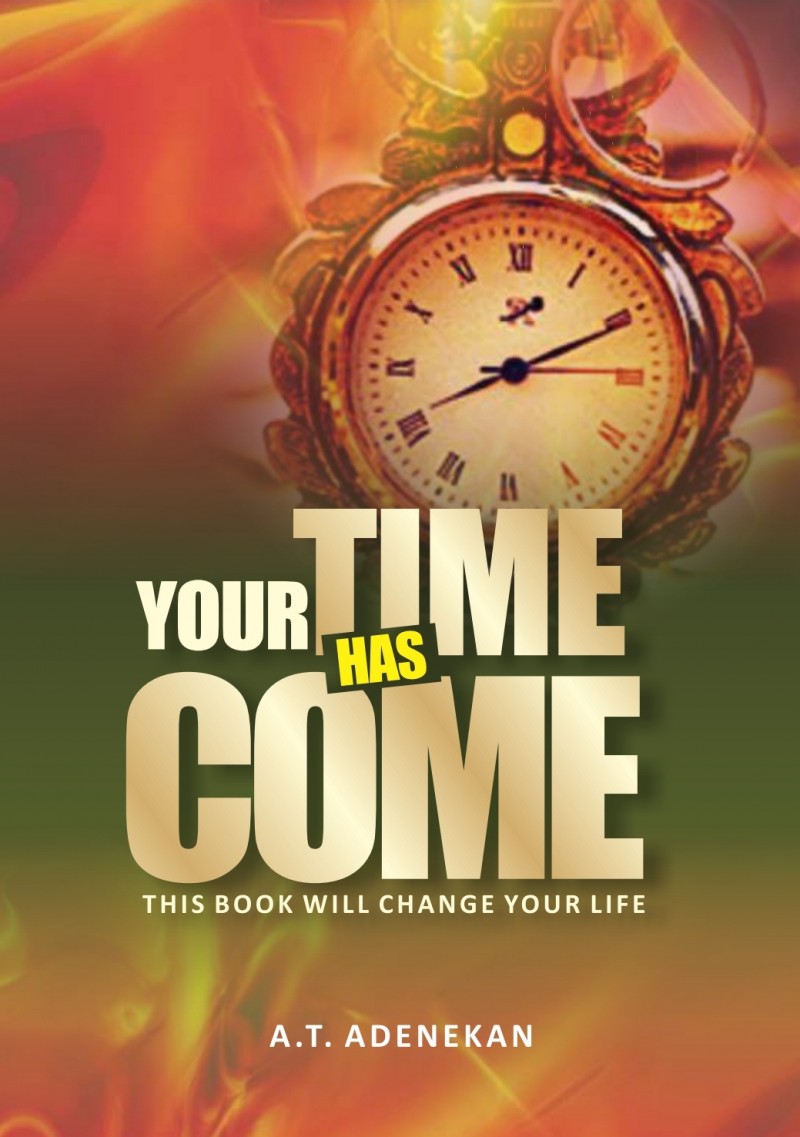 Buy YOUR TIME HAS COME by A. T. ADENEKAN on Selar