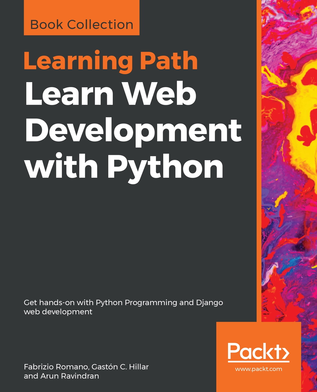 Buy Learn Web Development with Python by Fabrizio Romano (Author), Gaston C. Hillar (Author ...
