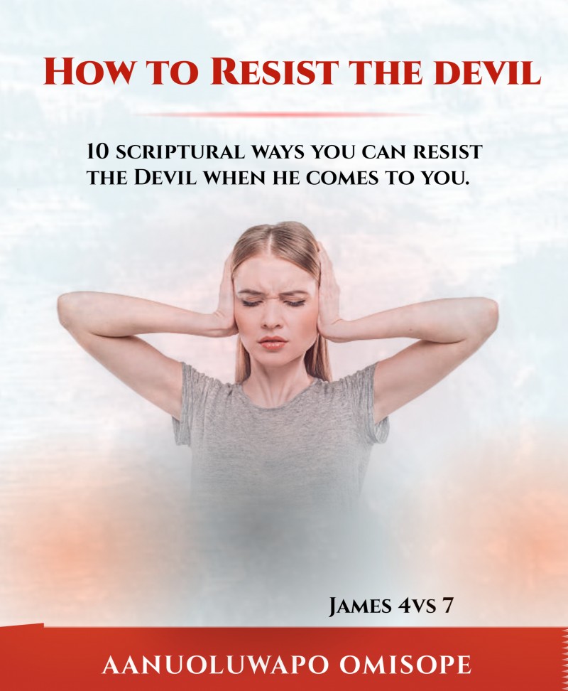 Get How to resist the devil by Aanuoluwapo Omisope on Selar