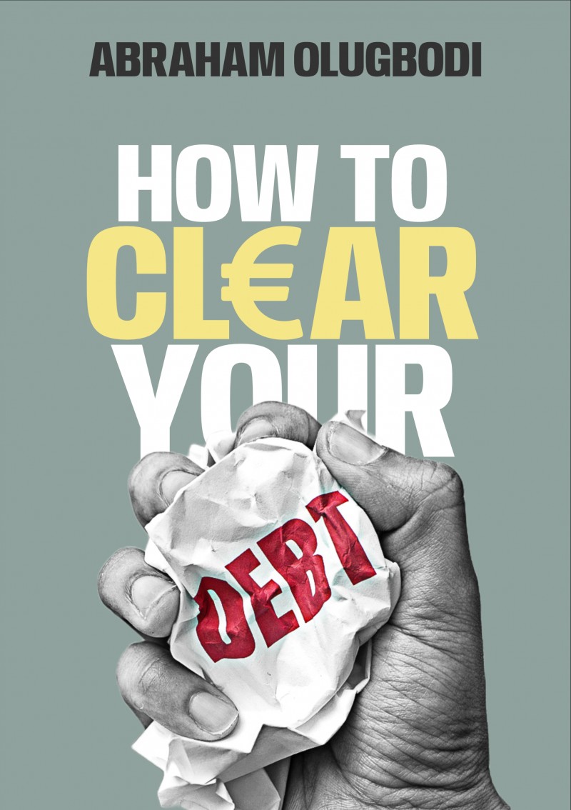 Buy HOW TO CLEAR YOUR DEBT by Olugbodi Gbenga Abraham on Selar