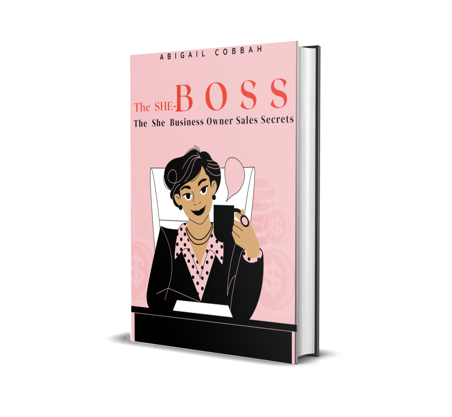 Buy The SHE-BOSS by Abigail Cobbah on Selar