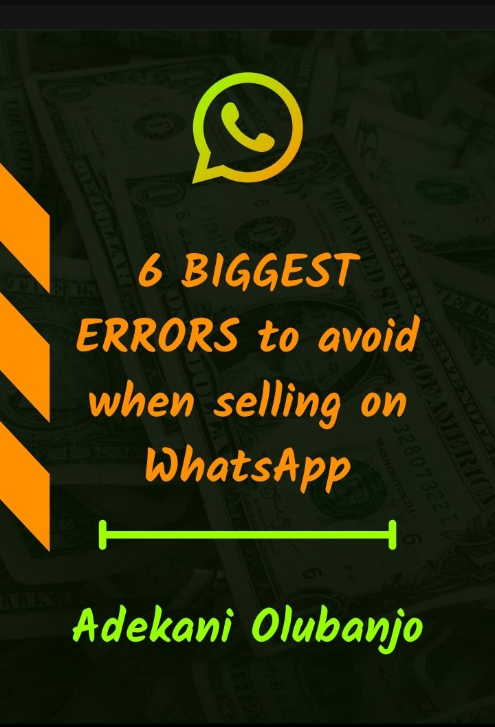 Get 6 biggest errors to avoid when selling on Whatsapp by Adekani ...