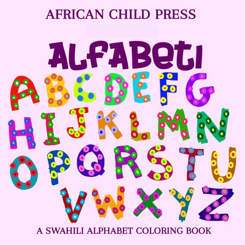 Buy Alfabeti: Swahili Alphabet Coloring Book by African Child Press on ...