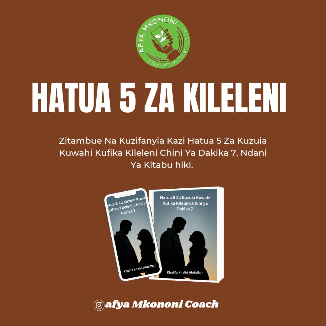 Buy Hatua 5 za Kuzuia kuwahi kufika kileleni by Afya Mkononi Coach on Selar