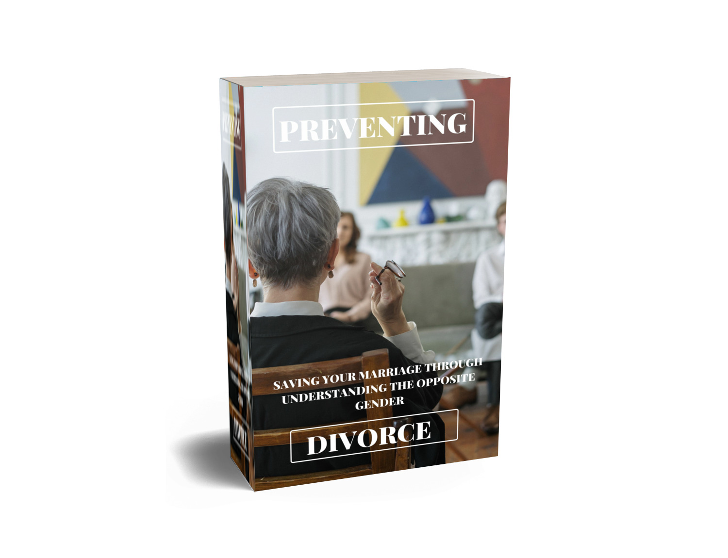 Buy PREVENTING DIVORCE. 25 BEST WAYS OF SAVING YOUR MARRIAGE THROUGH ...
