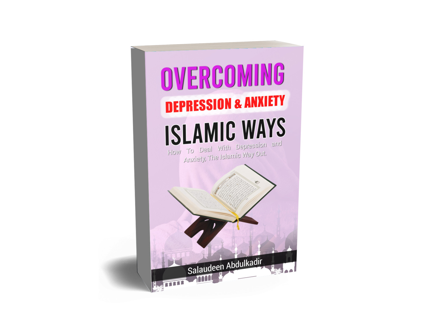 Buy Overcoming Depression and Anxiety The Islamic Ways | A perfect ...