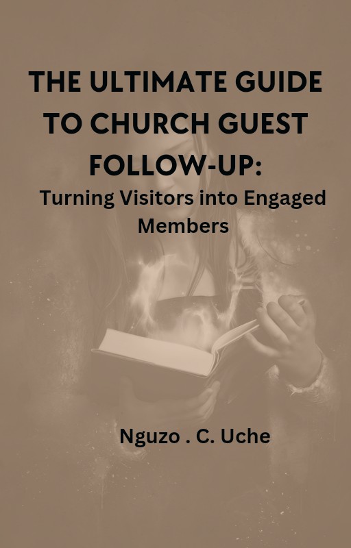 Buy The Ultimate Guide to Church Guest Follow-up: Turning Visitors into ...