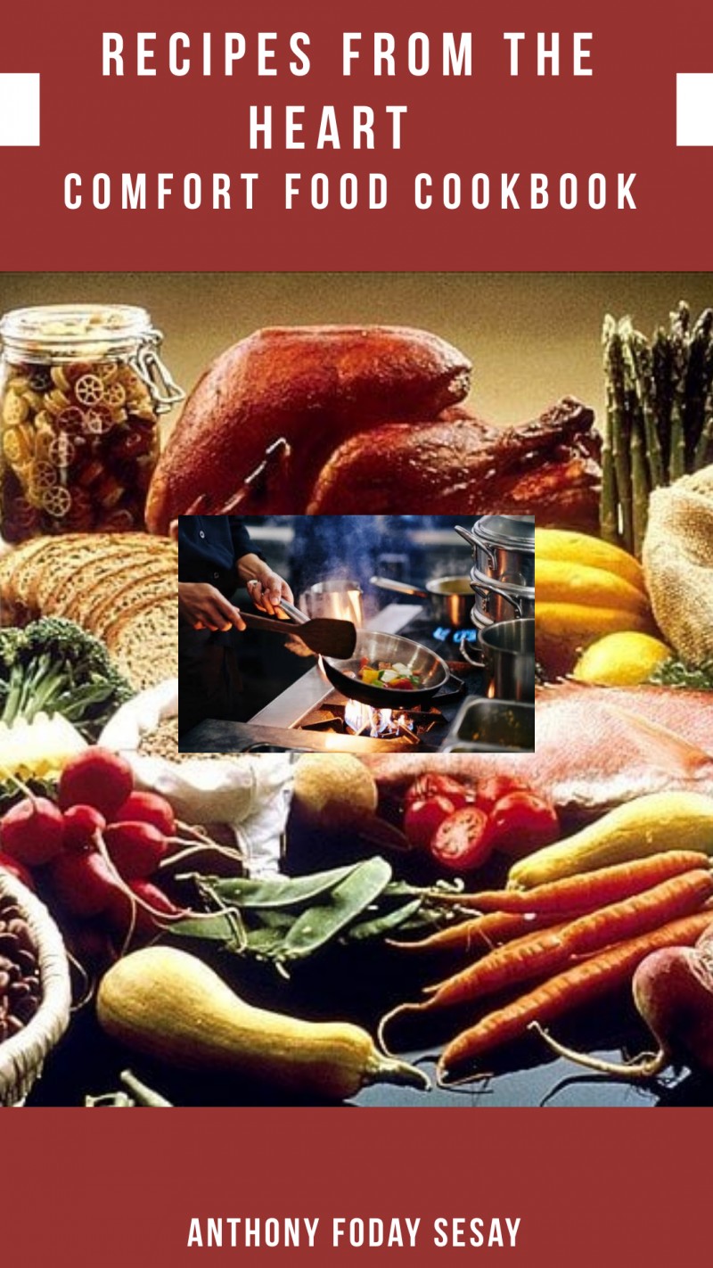 Buy Recipes from the Heart: Comfort Food Cookbook by Anthony foday sesay on Selar