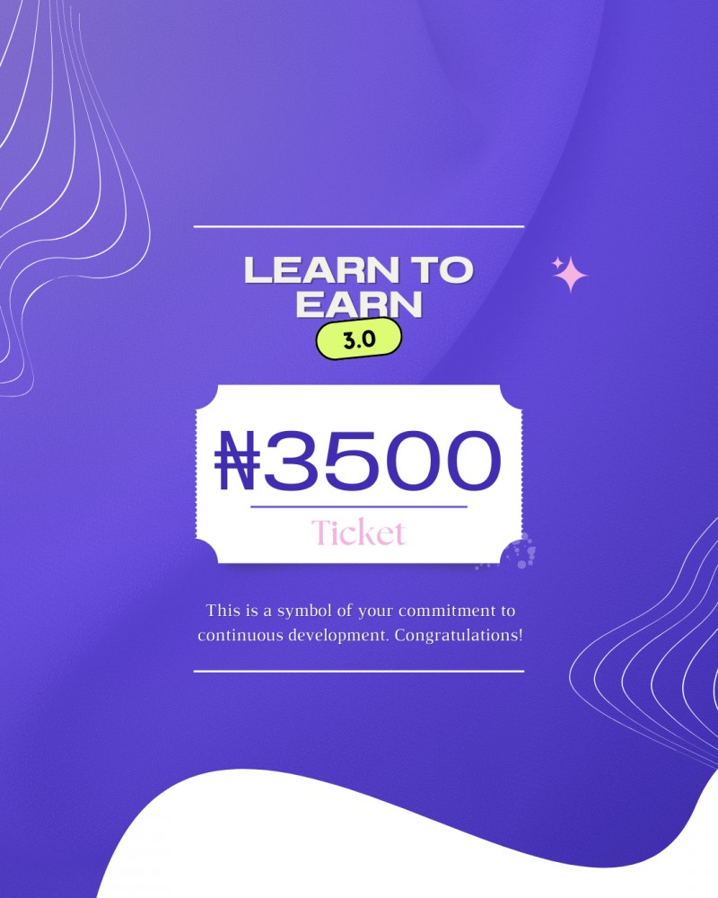 Buy Learn to Earn Ticket by Artelloe.co Labs on Selar