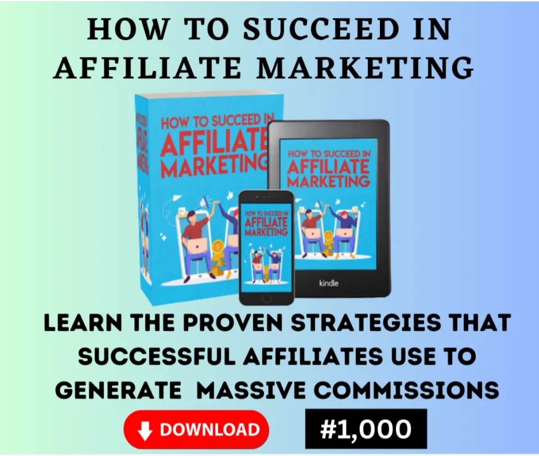 Buy How to succeed in affiliate marketing by Hanatu Suleiman on Selar