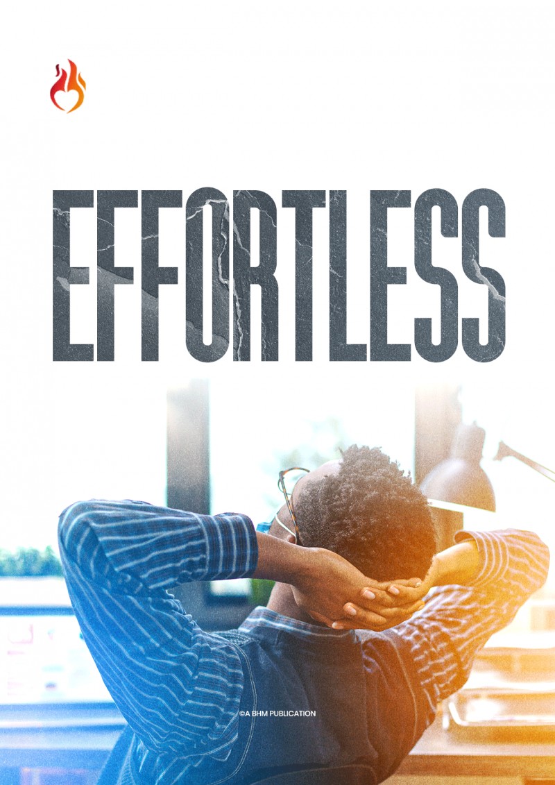 Get Effortless by Burning Hearts Ministries on Selar