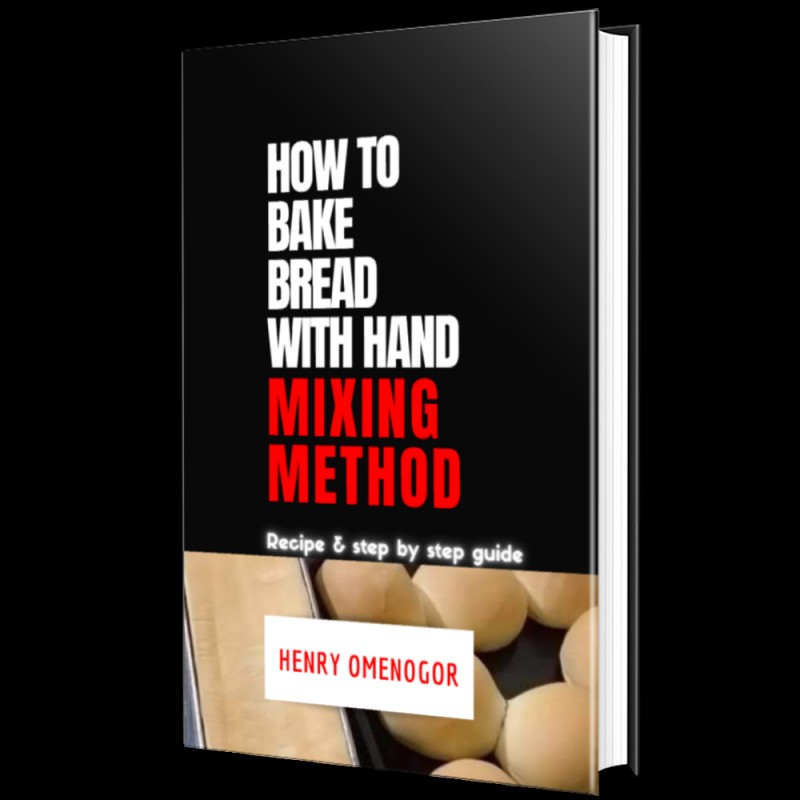 Buy BAKE BREAD BY HAND MIXING by Chef Henry Omenogor(Bakers At Work ...