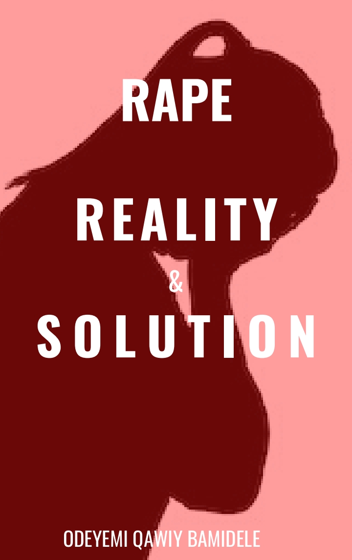 Buy RAPE, REALITY & SOLUTION by Odeyemi Qawiy Bamidele on Selar