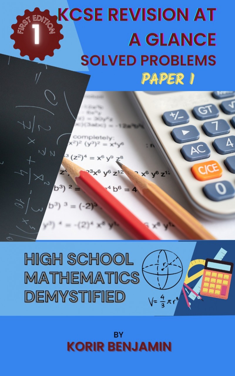 Buy High School Mathematics Demystified Paper 1 by Benjamin korir on Selar