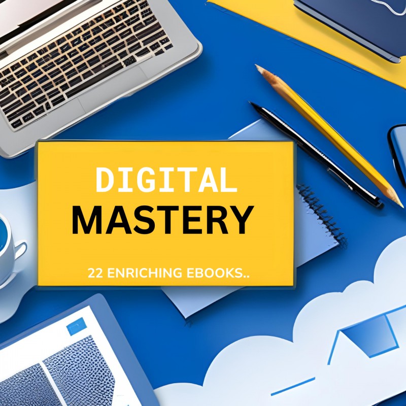 Buy Digital Mastery: A Collection of 22 Cutting-Edge Ebooks for ...