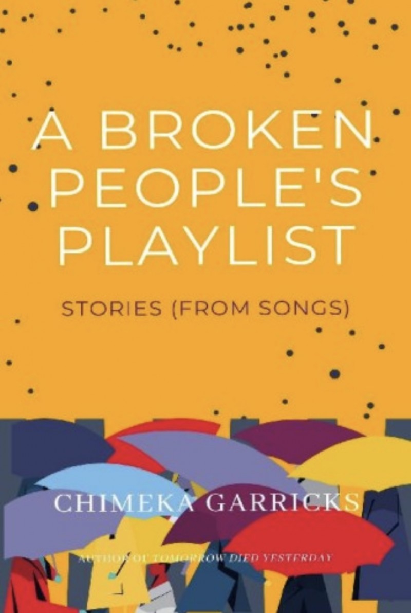 Buy A broken peoples playlist by Chimeka Garricks by Book Buddy E ...