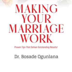 Buy Making Your Marriage Work by Mobolanle O. Ogunlana on Selar
