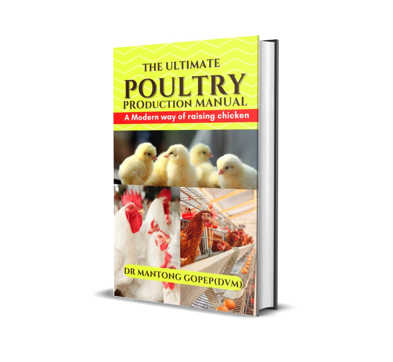 Buy THE ULTIMATE POULTRY MANUAL by Dr Mantong Gopep on Selar