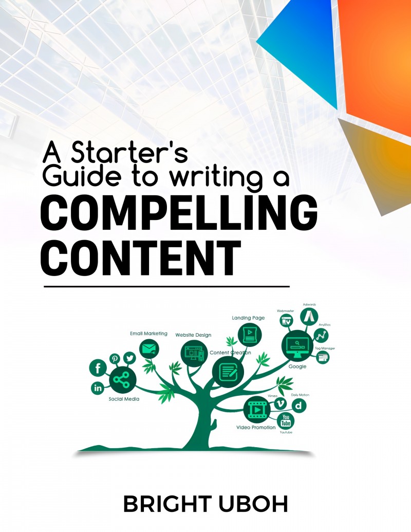 Get A starter's guide to Writing a compelling content by Bright Uboh, on Selar