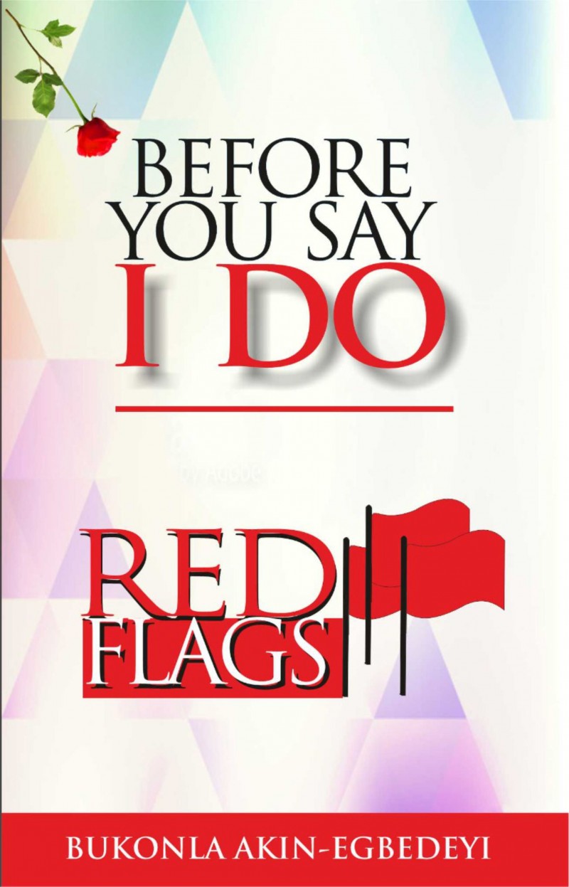 Buy BEFORE YOU SAY I DO: Red Flags by Bukonla Akin-Egbedeyi on Selar