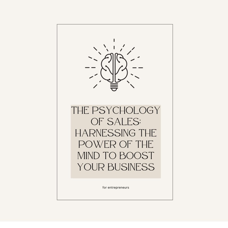 Buy The Psychology of Sales Harnessing the Power of the Mind to Boost Your Business by ...