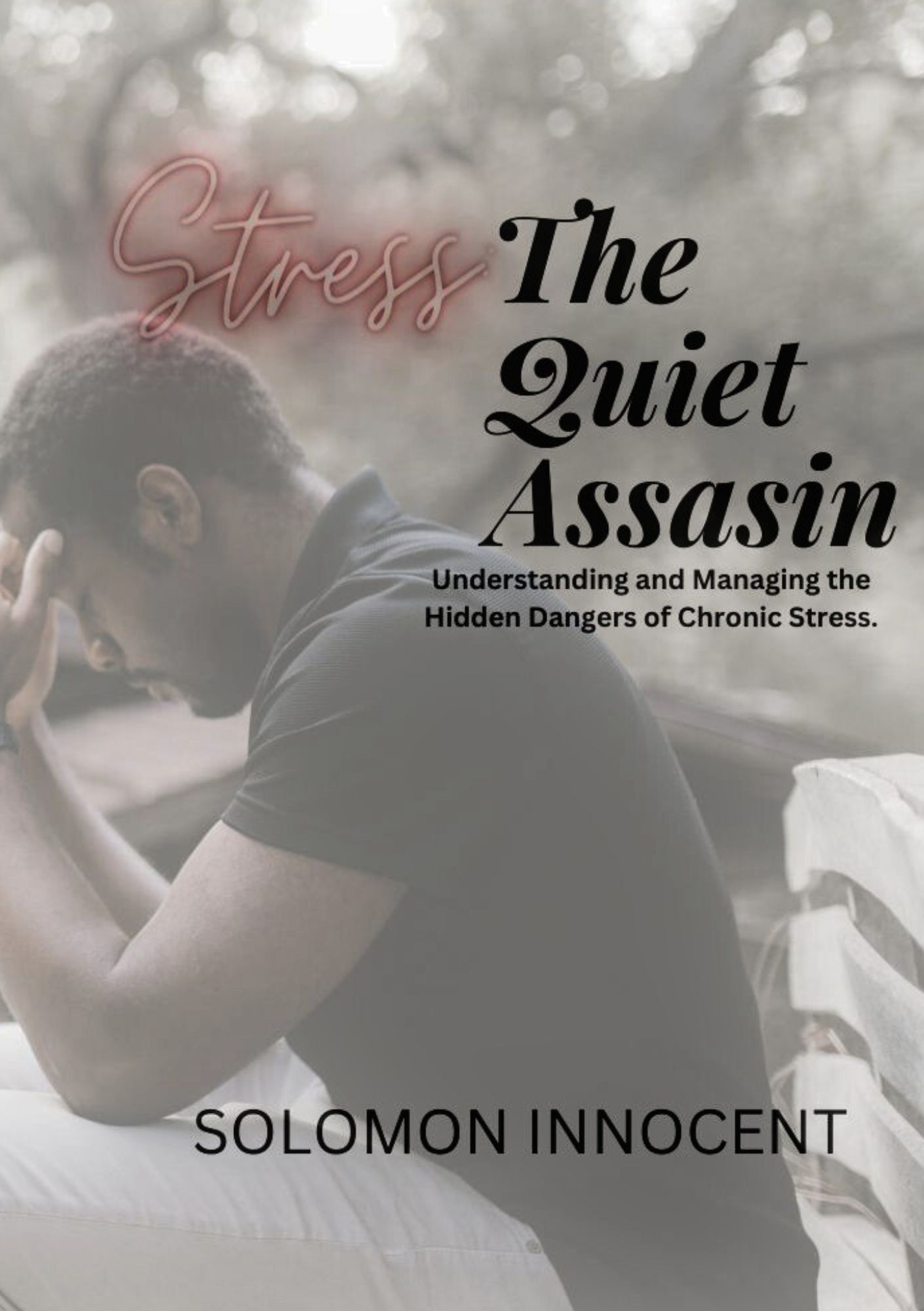 Buy STRESS THE QUIET ASSASIN by Solomon Innocent Elewa on Selar