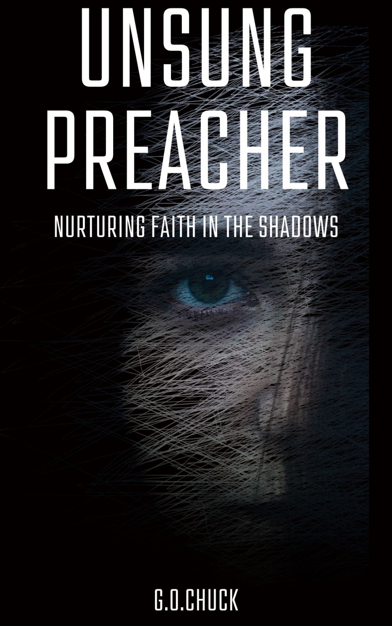 Buy THE UNSUNG PREACHER by G.O.CHUCK on Selar