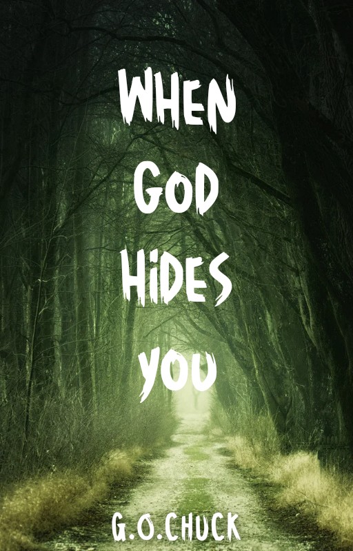 Buy WHEN GOD HIDES YOU by G.O.CHUCK on Selar