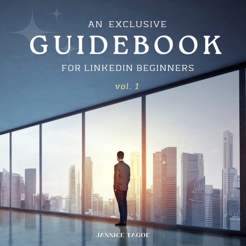 Buy EXCLUSIVE GUIDEBOOK FOR LINKEDIN BEGINNERS by Jannice Tagoe on Selar