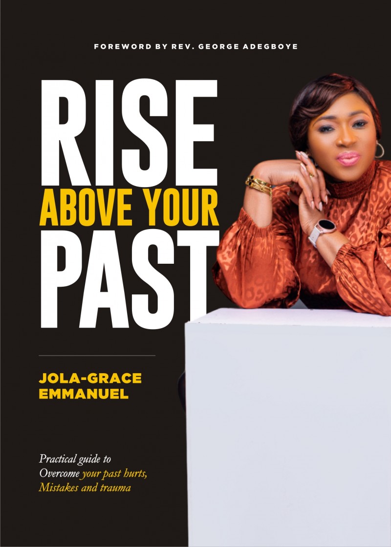 Buy Rise Above Your Past Ebook by Jola-Grace Emmanuel on Selar