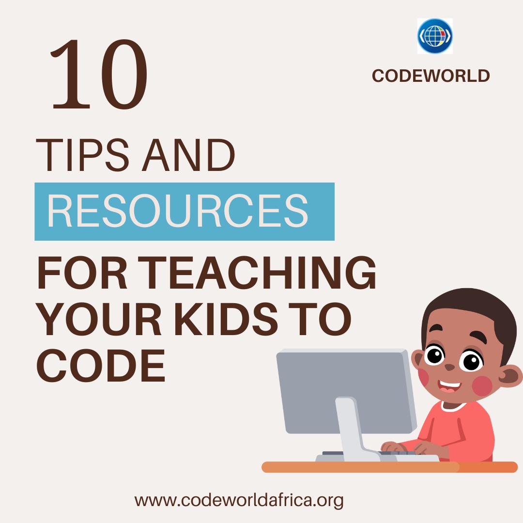 Get Ten Tips and resources to teach your kids to Code by Codeworld ...