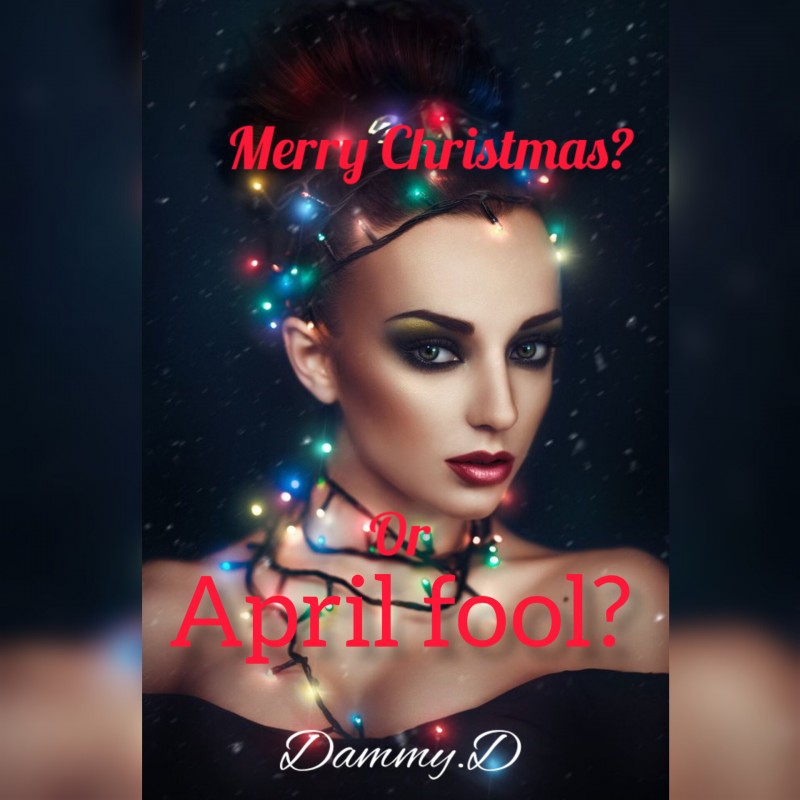 Buy Merry Christmas? Or April fool? by Dammy Dimples on Selar