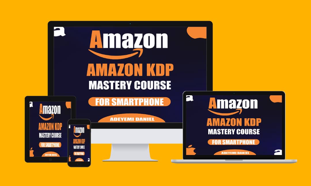 Buy AMAZON KDP MASTERY COURSE by Adeyemi Daniel on Selar