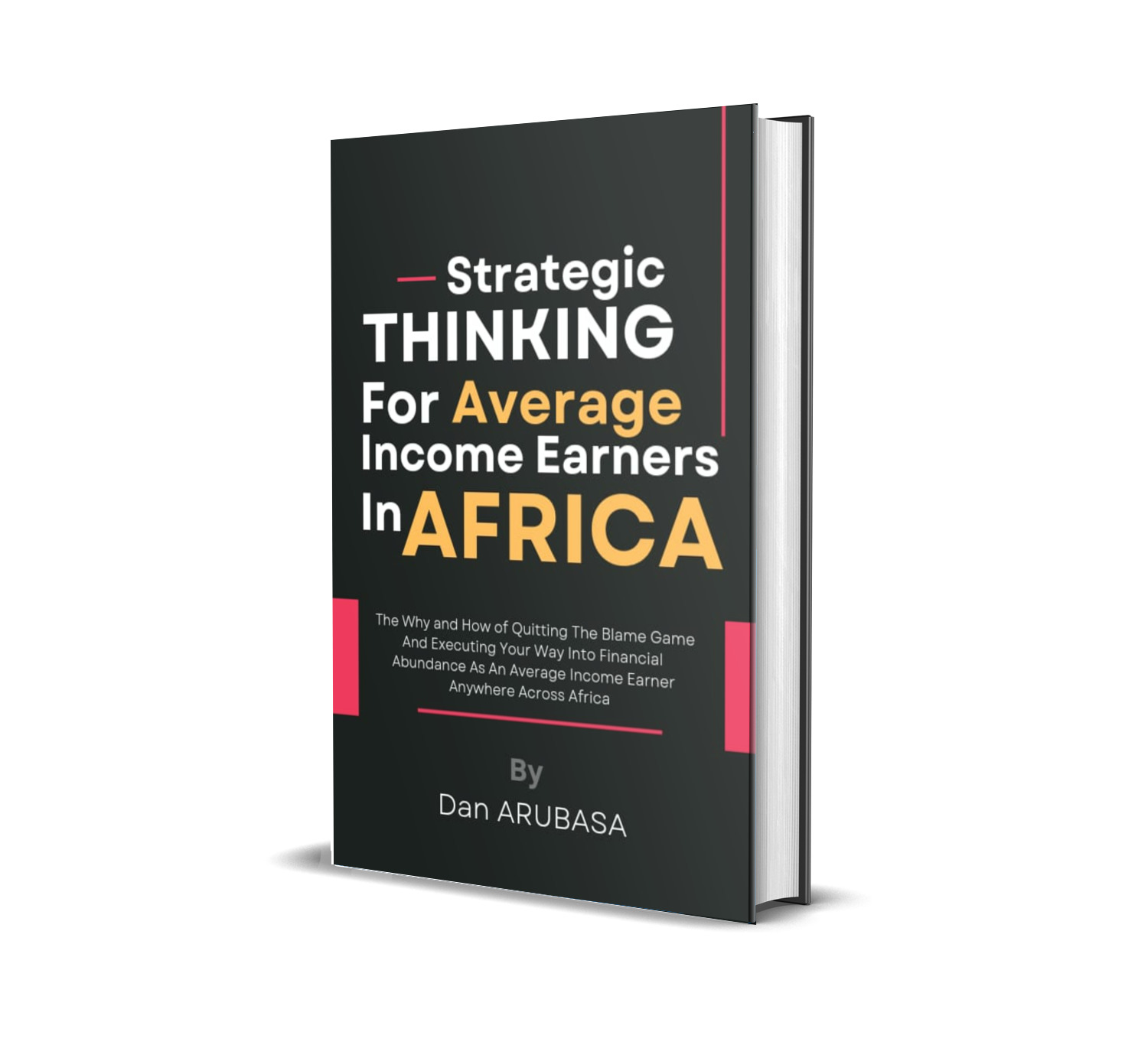Buy STRATEGIC THINKING FOR AVERAGE INCOME EARNERS IN AFRICA: The Why ...