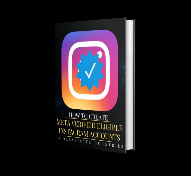 Buy GUIDE ON HOW TO CREATE META ELIGIBLE INSTAGRAM ACCOUNTS FROM ...