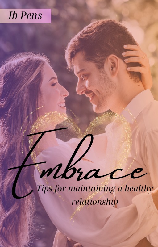 Buy EMBRACE - Tips for maintaining a healthy relationship by Dear Iby ...