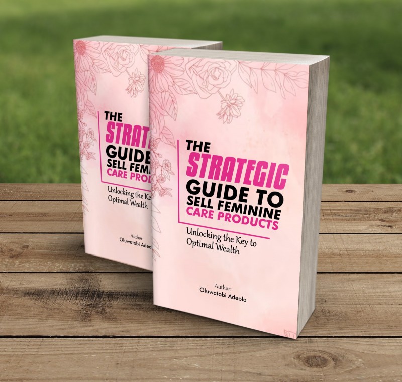 Buy STRATEGIC GUIDE TO SELL YOUR FEMININE CARE BRAND by Oluwatobi adeola on Selar