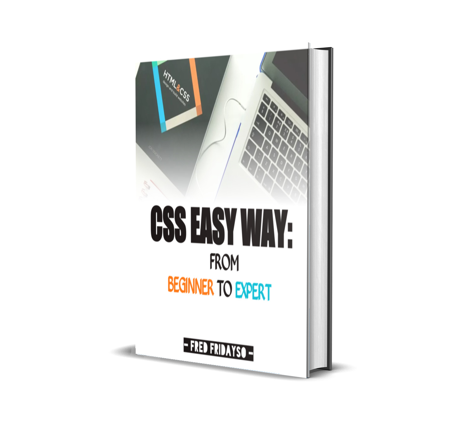 Buy CSS EASY WAY: From Beginner To Expert by Fred Fridayso on Selar
